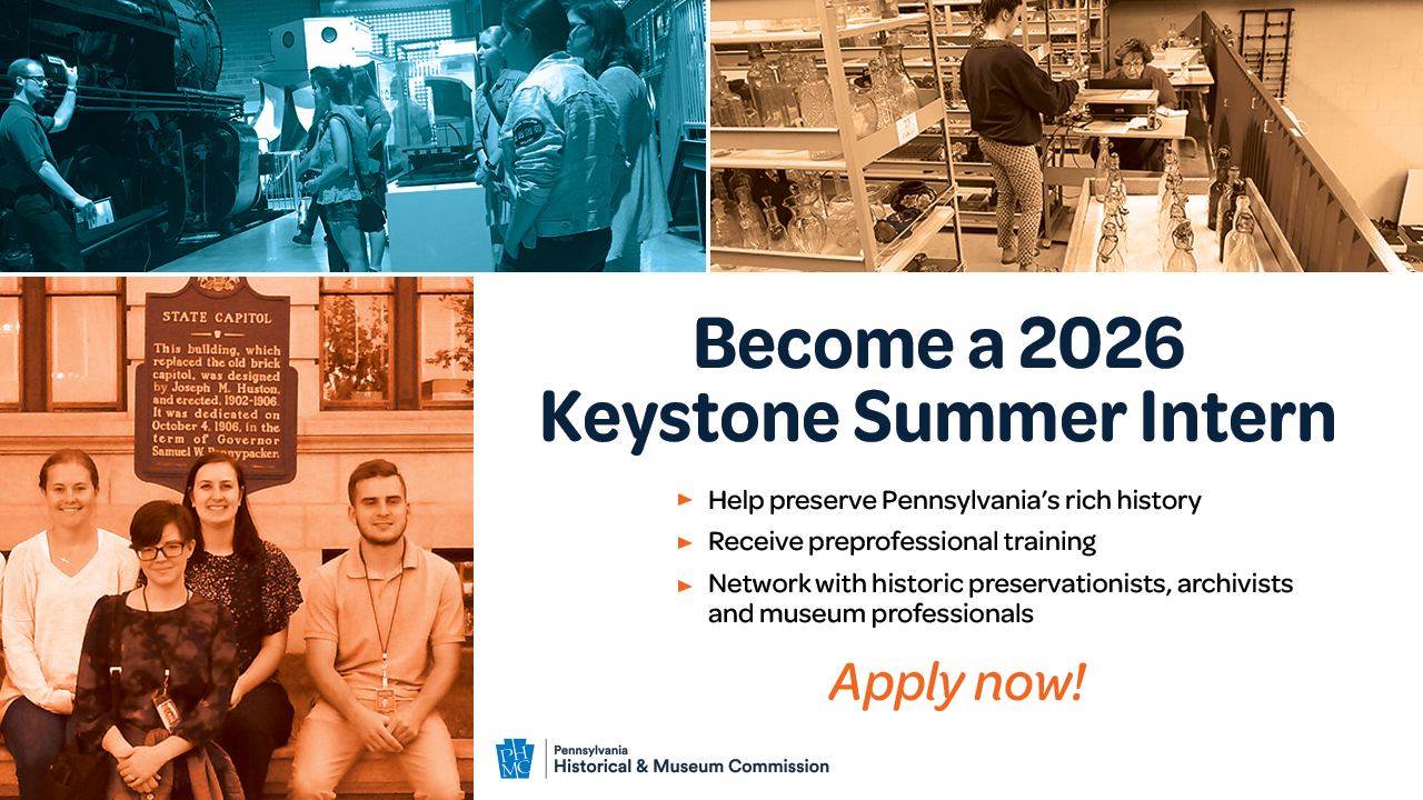 Apply Now! 2026 Keystone Internship Positions with PA SHPO ...